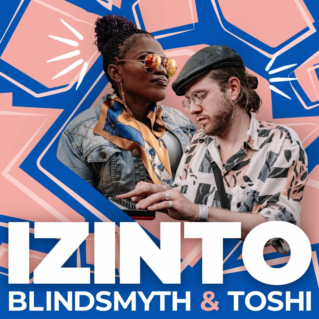 BLINDSMYTH & TOSHI – IZINTO [PARADISE SOUND SYSTEM] - Music is 4 Lovers